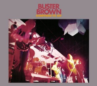 SAM1957: Buster Brown - Something To Say (1974) (Australia)